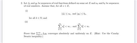 solved let fk and gk be sequences of real functions defined