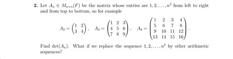 solved let an∈mn×n f be the matrix whose entries are