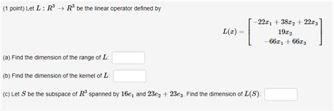 solved 1 point let l r3 → r3 be the linear operator