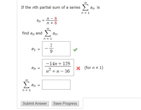solved if the nth partial sum of a series 〉·an is n 1 ti n