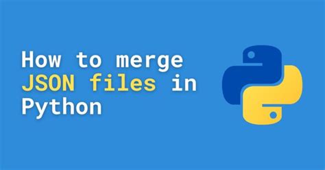 merge multiple json objects into one single object in python programmingbasic