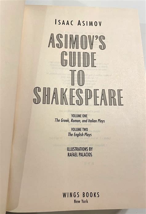 Asimov S Guide To Shakespeare A Guide To Understanding And Enjoying The