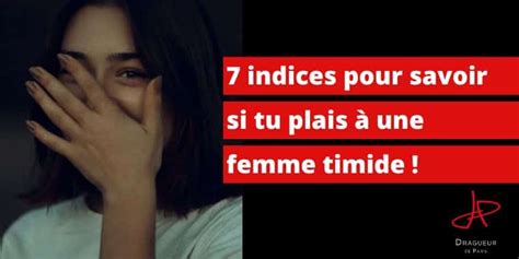 Comment Savoir Si On Plaît à Une Femme Timide 7 Indices