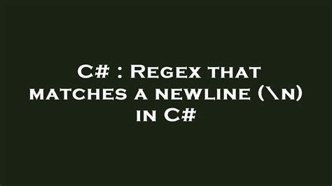 C Regex That Matches A Newline N In C YouTube