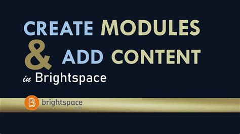 Create Modules And Add Content In Brightspace Youtube