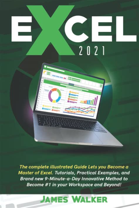 buy excel 2021 the complete illustrated guide lets you become a master of excel tutorials