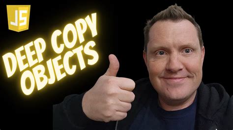 mastering javascript the ultimate guide to deep copying objects and arrays youtube