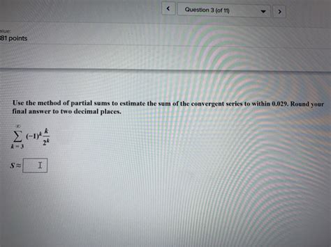 solved question 4 of 11 value 1 81 points use the
