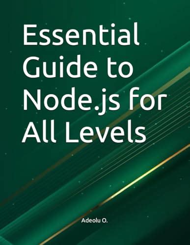 essential guide to node js for all levels by adeolu o goodreads