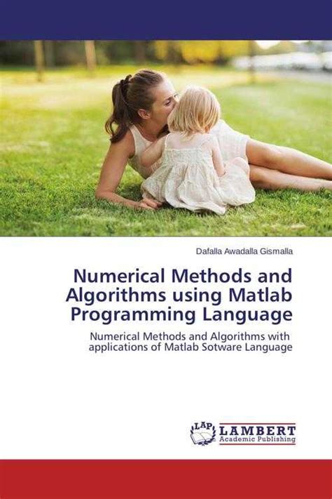 [pdf] numerical methods and algorithms using matlab programming language by dafalla awadalla