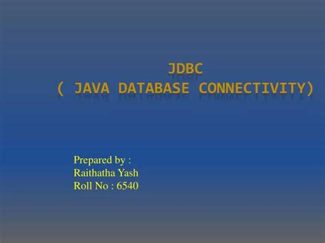 Ppt Jdbc Java Database Connectivity Powerpoint Presentation Free