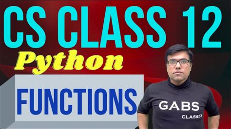 computer science class 12 working with functions in python class 12 working with functions