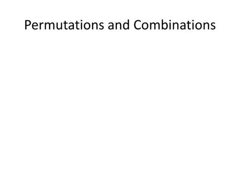 Ppt Permutations And Combinations Powerpoint Presentation Free