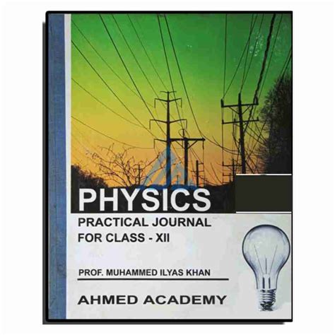 Physics Practical Journal For Class 12 Ilyas Khan Maryam Academy