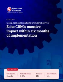 Zoho CRMs Massive Impact Within Six Months Of Implementatio