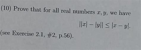 solved 10 prove that for all real numbers x y we have