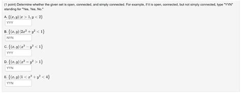 solved determine whether the given set is open connected