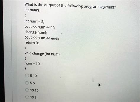 solved what is the output of the following program segment