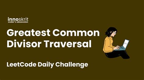Greatest Common Divisor Traversal LeetCode Daily Challenge