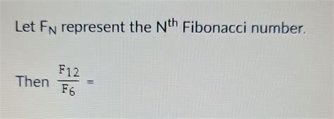 solved let fn ﻿represent the nth ﻿fibonacci number then