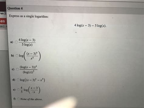 solved express as a single logarithm 4log x 3 5