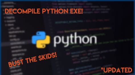 UPDATED How To Decompile Python Exe Files YouTube