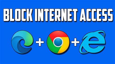 How To Block Internet Access For Your Browser Only In Windows 10 YouTube