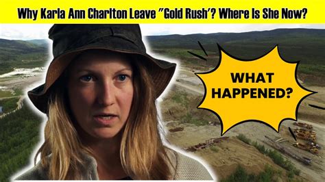 GOLD RUSH Why Karla Ann Charlton Leave Gold Rush Where Is She Now