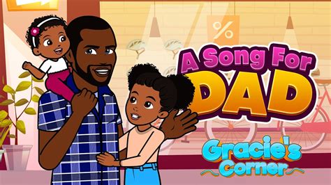 A Song For Dad Fathers Day Song By Gracies Corner Nursery Rhymes