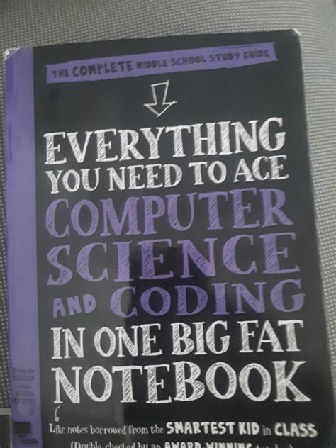 Everything You Need To Ace Computer Science And Coding In One Big Fat