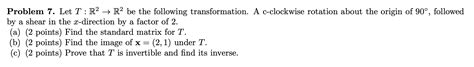 solved problem 7 let t r2 r2 be the following