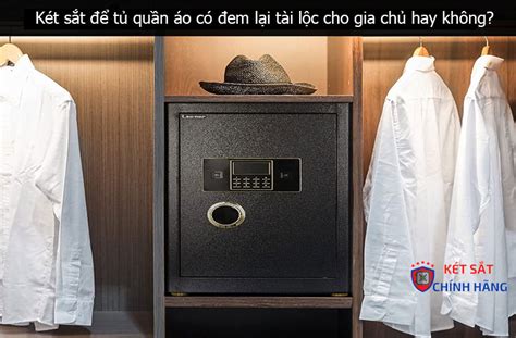 Két sắt để tủ quần áo có đem lại tài lộc cho gia chủ hay không