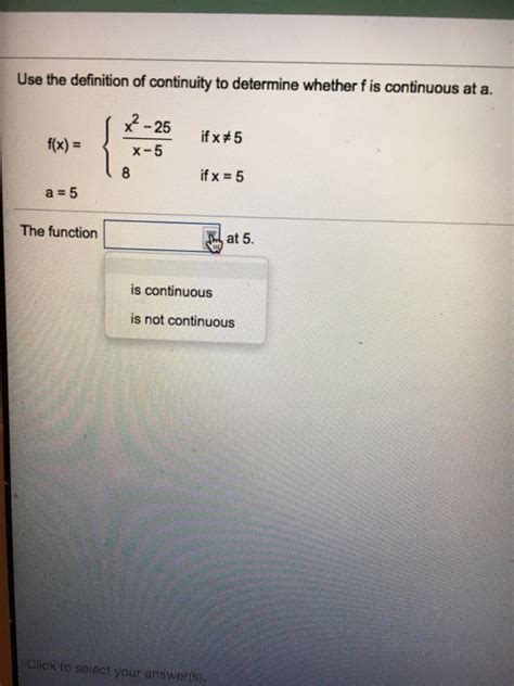 solved use the definition of continuity to determine whether
