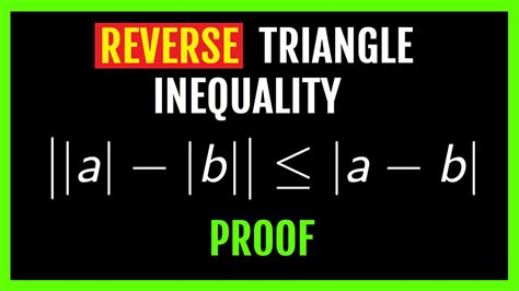 reverse triangle inequality inequalities calculus youtube