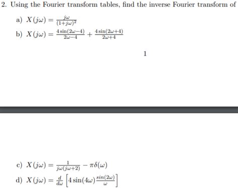 solved 2 using the fourier transform tables find the