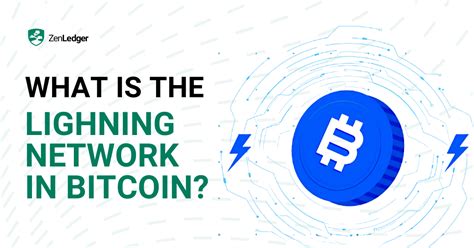 What Is The Lightning Network In Bitcoin ZenLedger