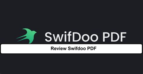 review swifdoo pdf software pdf bikin mudah esportsku