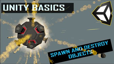 Unity Basics Spawn And Destroy Objects YouTube