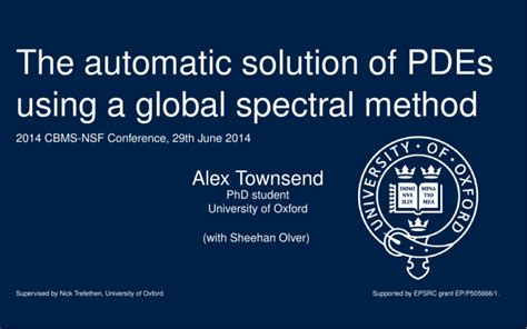 the automatic solution of pdes using a global spectral method alex townsend
