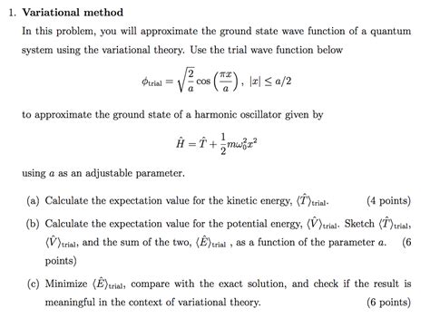 solved 1 variational method in this problem you will
