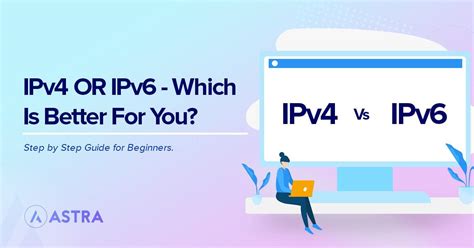 ipv4 vs ipv6 a comprehensive guide to internet protocols