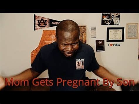 Mom Gets Pregnant By Son YouTube
