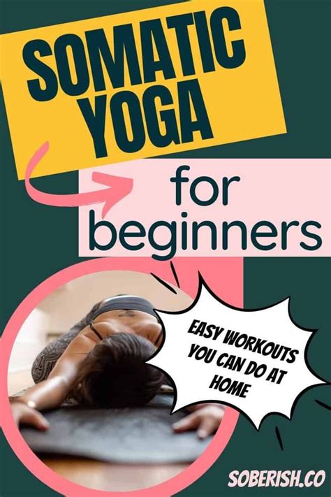 Gentle Somatic Yoga For Beginners How To Get Started Soberish In 2024 Yoga For Beginners