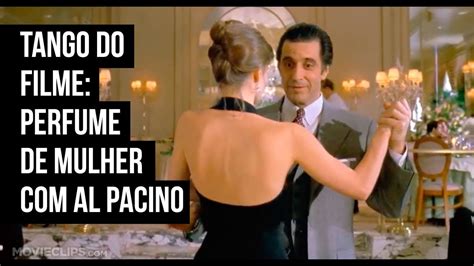 Tango Perfume De Mulher Al Pacino Youtube