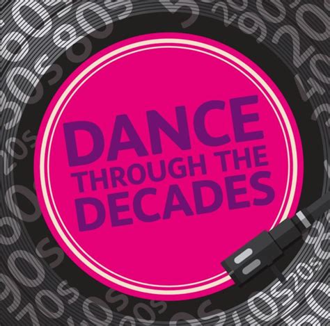 Dance Through The Decades