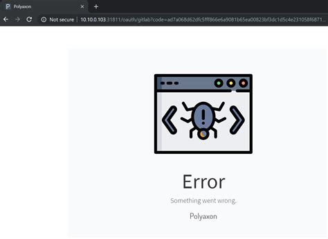 Gitlab Authentication Redirect Is Failing With Polyaxon Error Issue