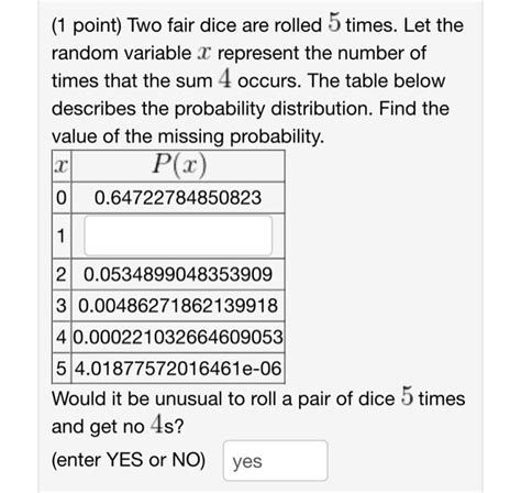 [solved] 1 point two fair dice are rolled 5 times let t