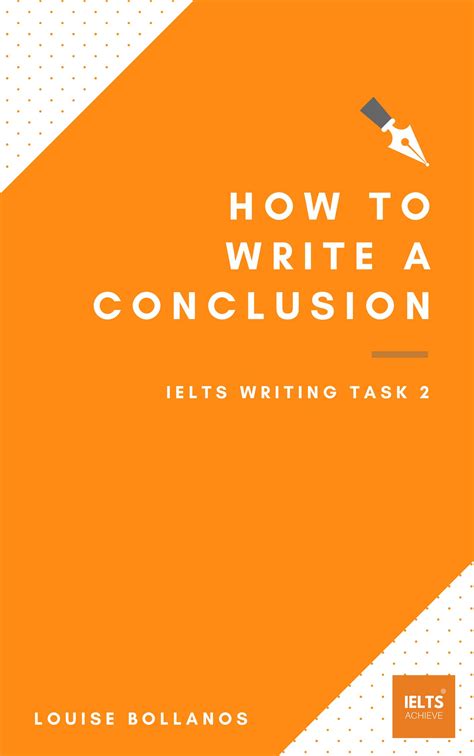 Ielts Writing Task 2 How To Write A Conclusion Artofit