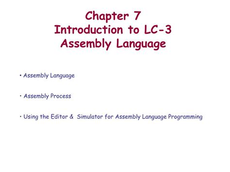 ppt chapter 7 introduction to lc 3 assembly language powerpoint presentation id 4537754