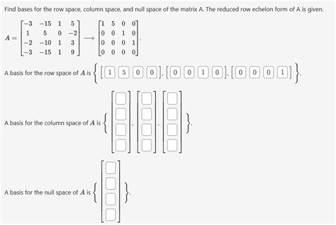 solved find bases for the row space column space and null